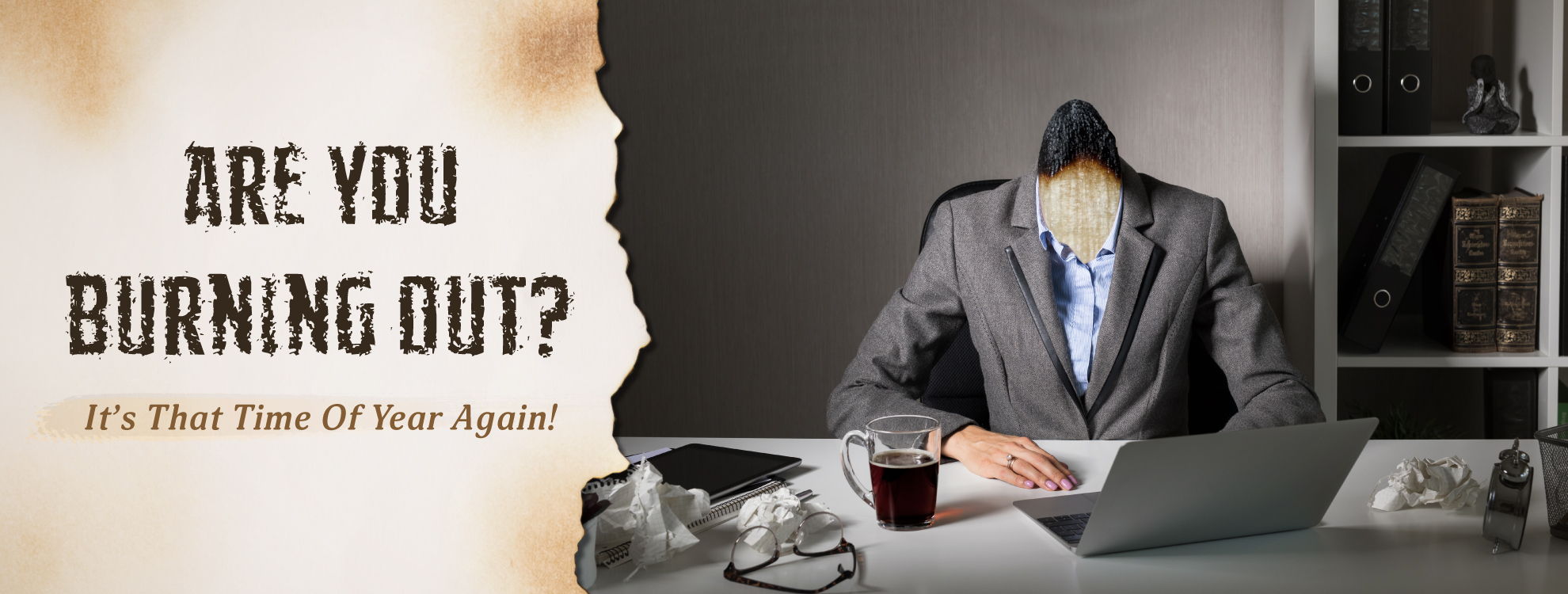 Are You Burning Out? - Health Impact